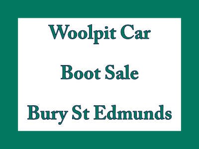 Woolpit Car Boot Sale | Suffolk Days